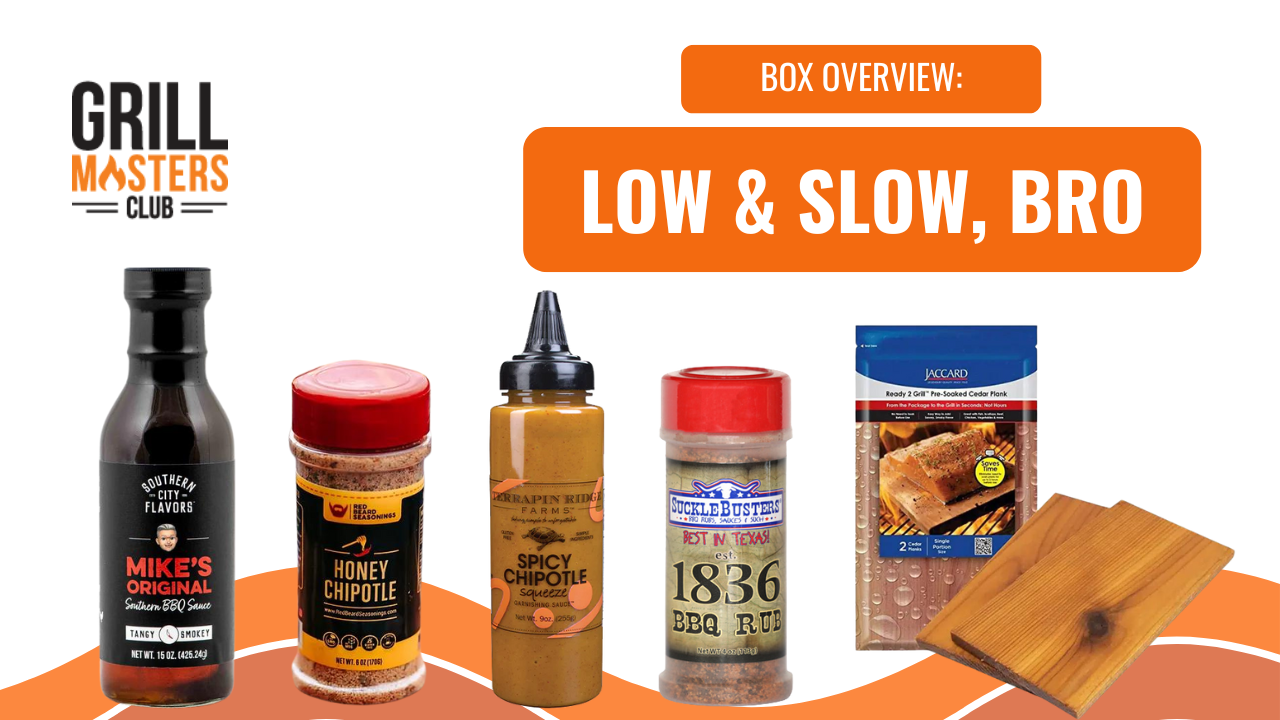Box Overview: Low & Slow, Bro | Grill Masters Club